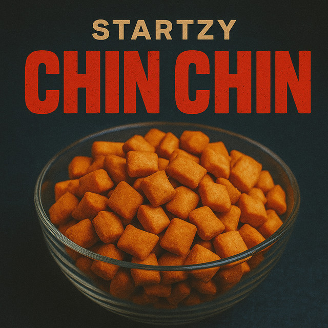 Chin Chin - song and lyrics by Startzy | Spotify