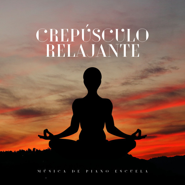 Crepúsculo Relajante - Album by Charlie Montes | Spotify