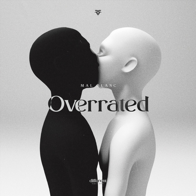 Overrated - song and lyrics by Mal Blanc, Different Records | Spotify