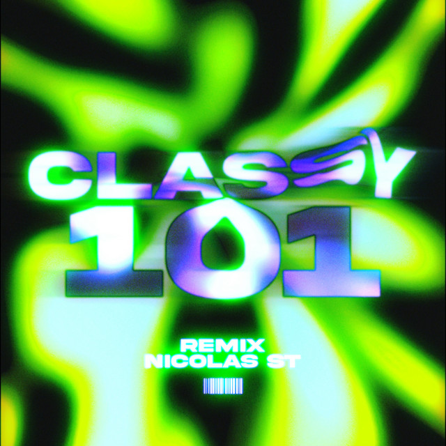 Classy 101 (Remix) - Single by Nicolás St | Spotify