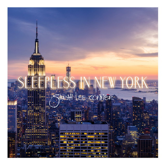 Sleepless In New York - Single by Sarah Lee Conner | Spotify