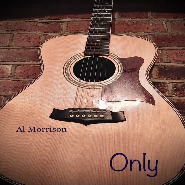 Only - Single by Al Morrison | Spotify
