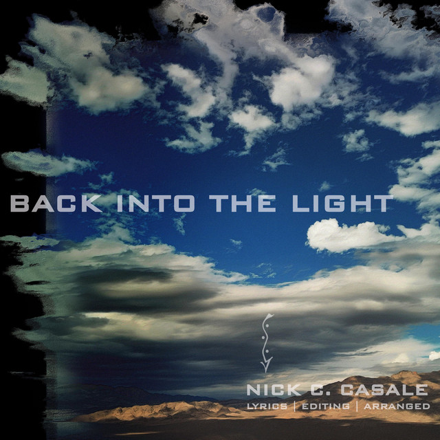 BACK INTO THE LIGHT - Single by Nick C. Casale | Spotify