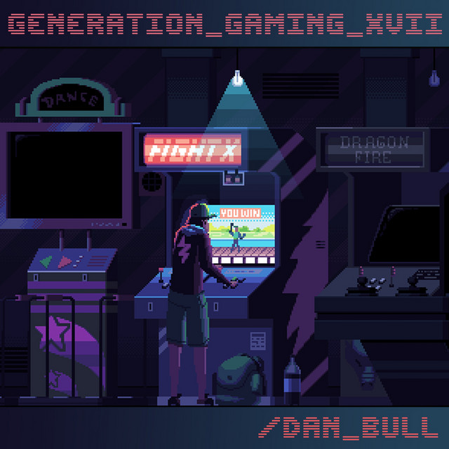 Generation Gaming XVII - Album by Dan Bull | Spotify
