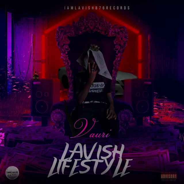 Lavish Lifestyle - Single by Vauri | Spotify