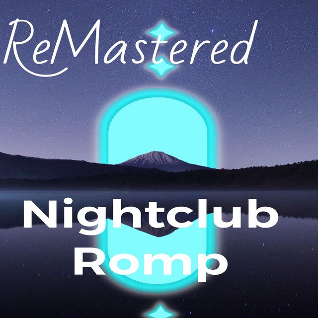 Nightclub Romp - Single by ReMastered | Spotify