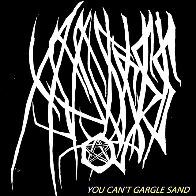 You Can't Gargle Sand - Album by Asisisisisis | Spotify