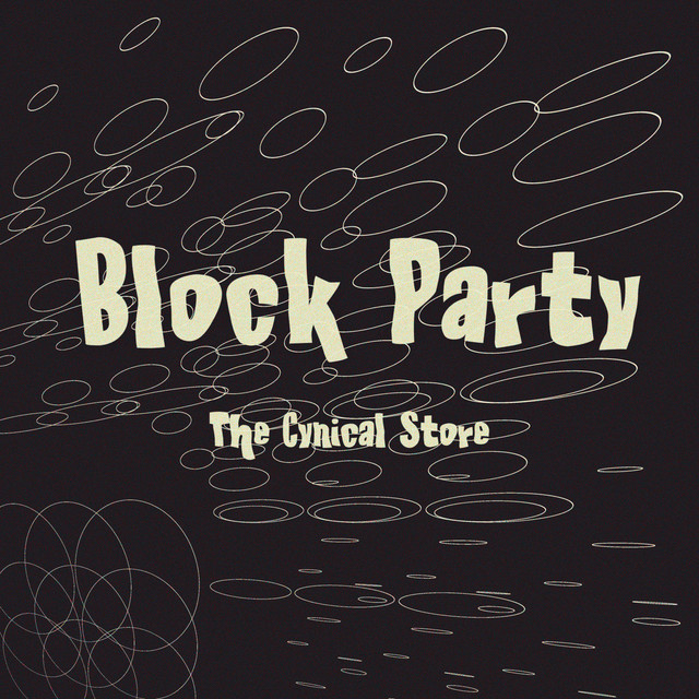 Block Party - Single by The Cynical Store | Spotify