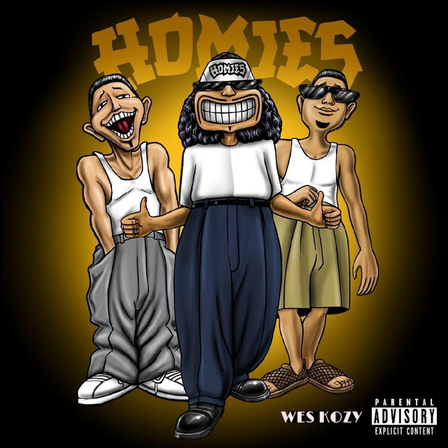 HOMIES - Single by Wes Kozy | Spotify