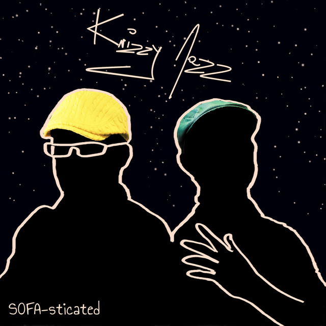 SOFA-sticated - Single by Krizzy Jazz | Spotify