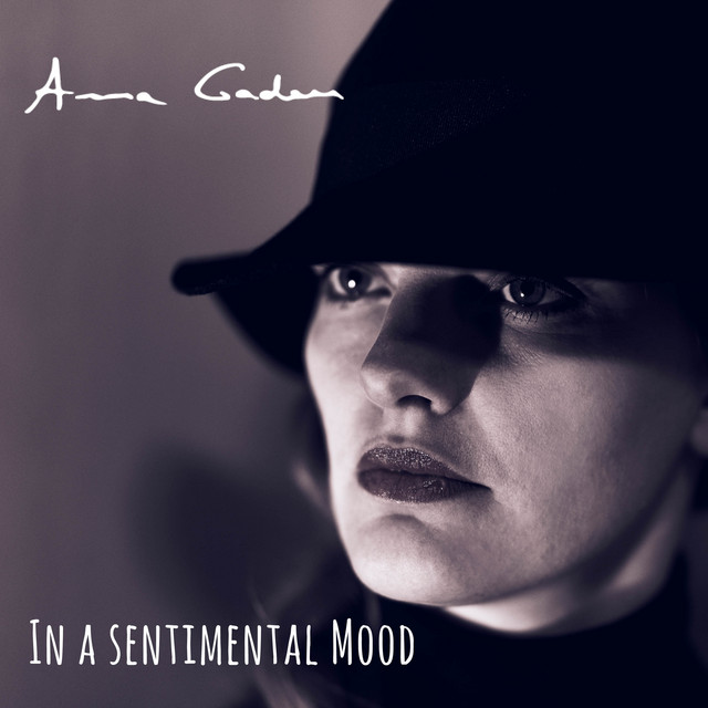 In a Sentimental Mood - Single by Anna Gaden | Spotify
