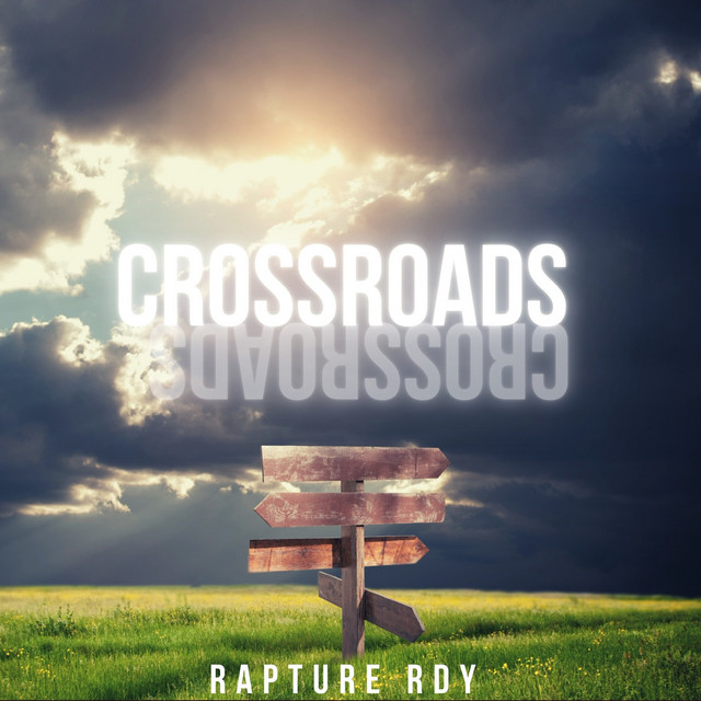Crossroads - Single by Rapture RDY | Spotify