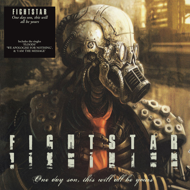 One Day Son, This Will All Be Yours - Album by Fightstar | Spotify