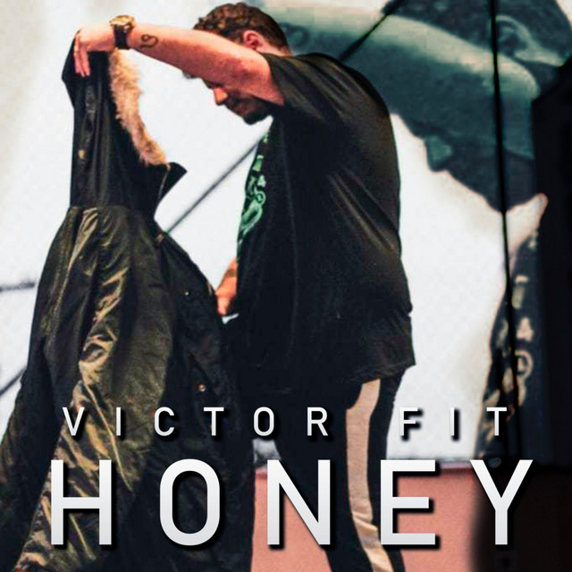 Honey – Single de Victor Fit | Spotify