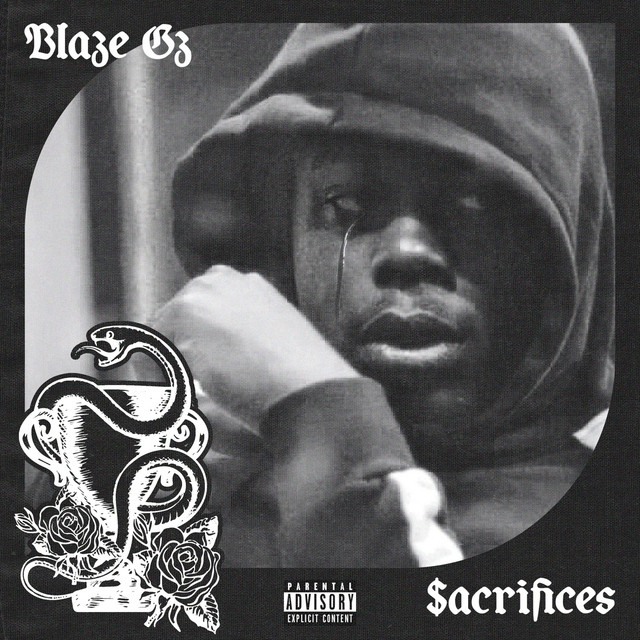 Sacrifices - Album by Blaze Gz | Spotify