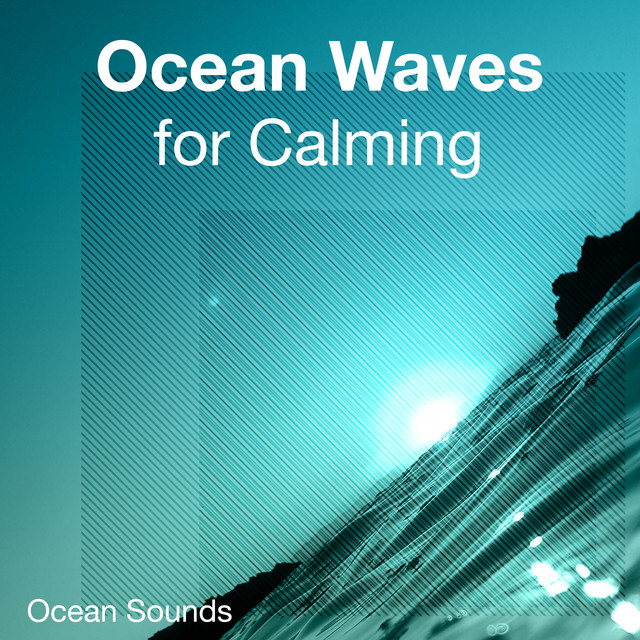 Ocean Waves for Calming - Album by Ocean Waves For Sleep | Spotify