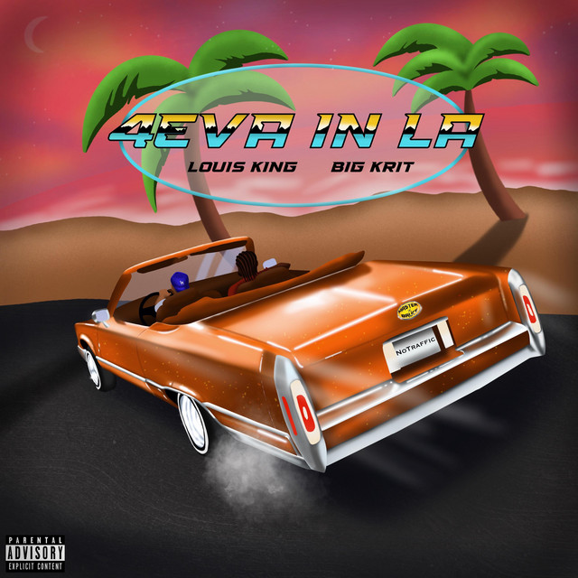 4Eva in LA - Single by Louis King | Spotify