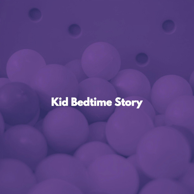 Kid Bedtime Story - Album by Childrens Bedtime Music | Spotify