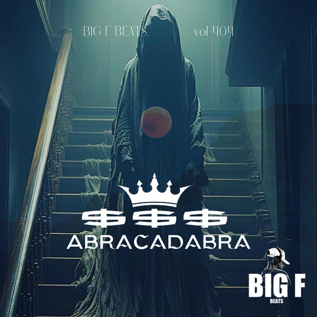 Abracadabra - Single by Big F Beats | Spotify