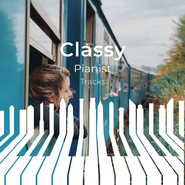zZz Classy Pianist Tracks zZz - Album by Piano for Studying | Spotify