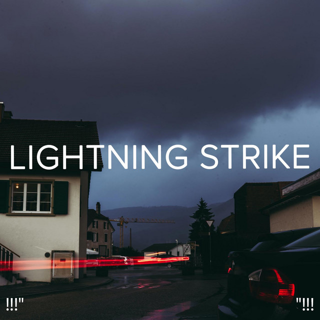 Lightning strike "!!! - Album by Sounds Of Nature : Thunderstorm, Rain ...