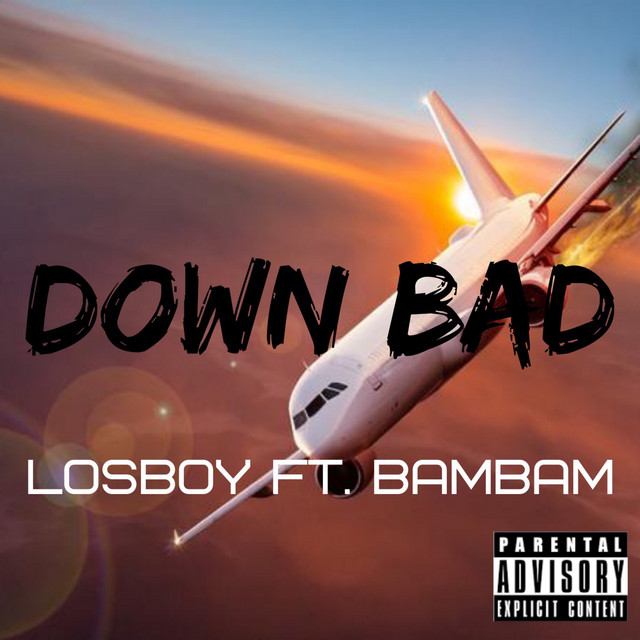 Down Bad - Single by LosBoy | Spotify