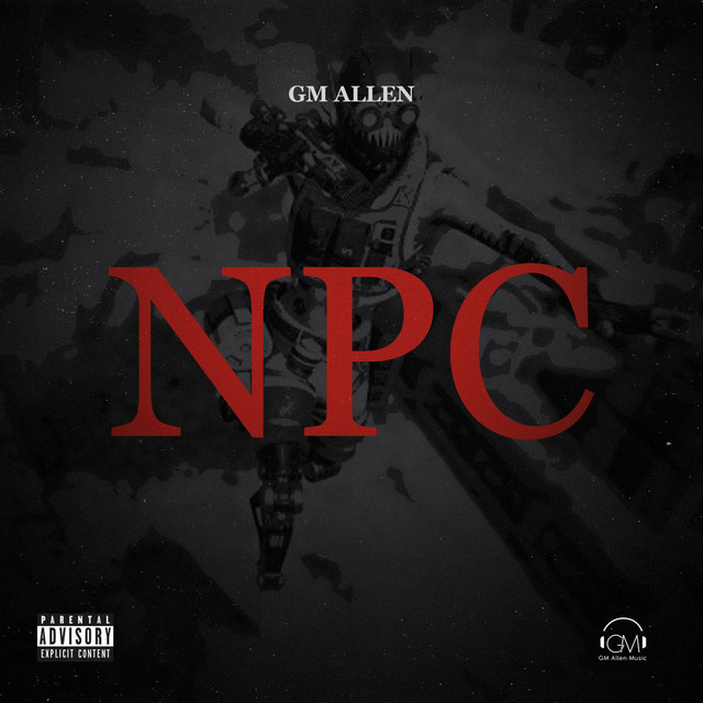 NPC - Album by GM Allen | Spotify