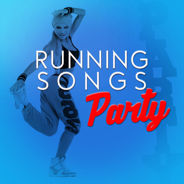 Running Songs Party - Album by Running Songs Workout Music Dance Party ...