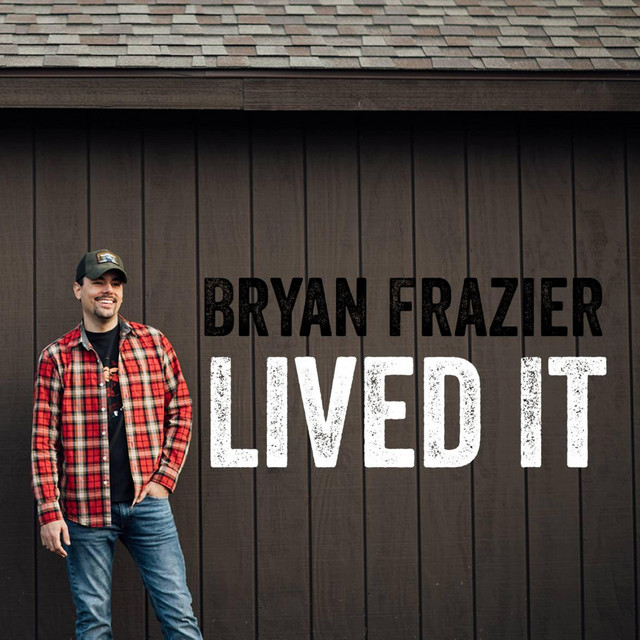 Lived It - EP by Bryan Frazier | Spotify