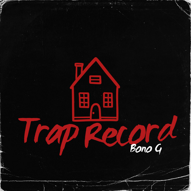 Trap Record - Album by Bono G | Spotify