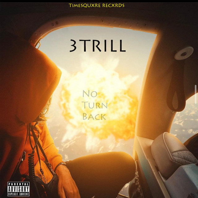 No Turn Back - Single by 3Trill | Spotify