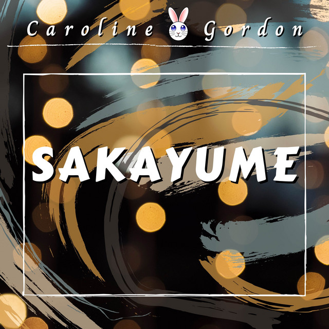 Sakayume (Cover) - Single by Caroline Gordon | Spotify