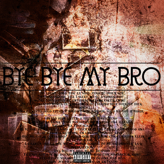 Bye Bye My Bro - Single by Anatomya | Spotify