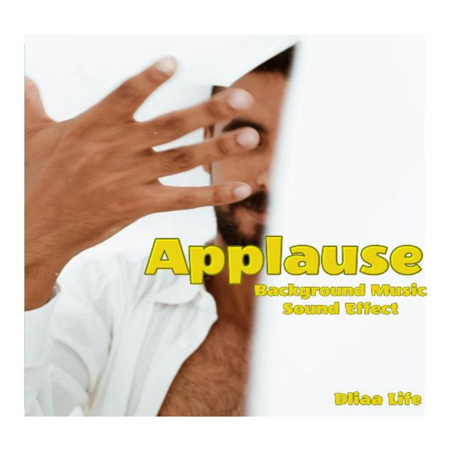 Applause Background Music, Sound Effect - Single by Dliaa-Life | Spotify