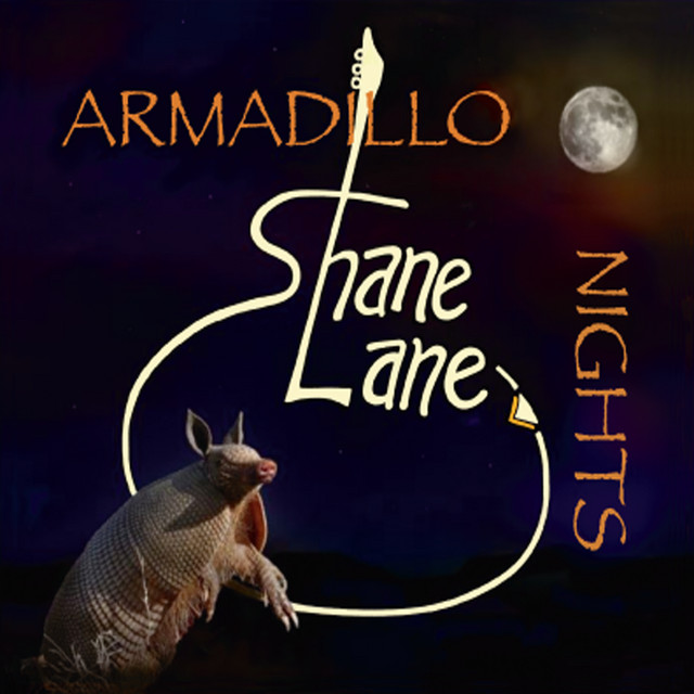 Armadillo Nights Album By Shane Lane Spotify