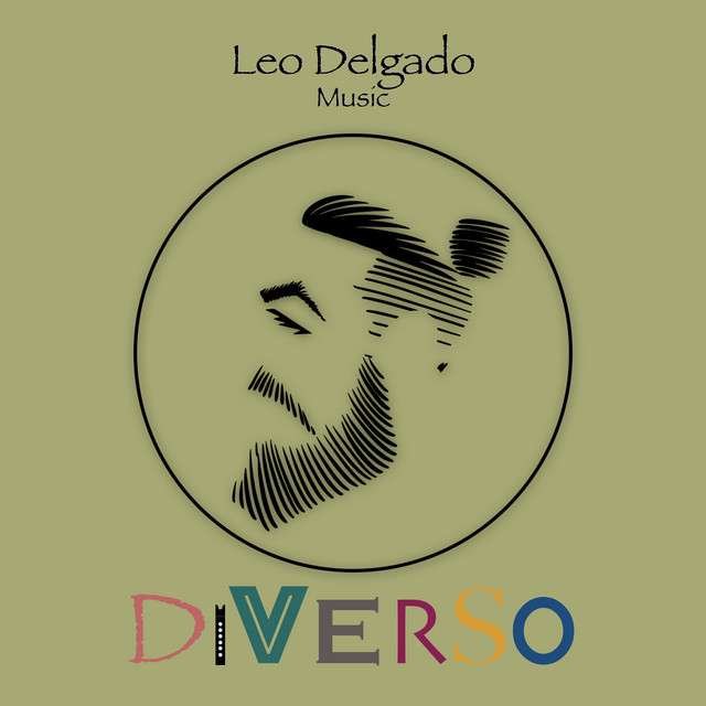 Diverso - Album by Leo Delgado Music | Spotify