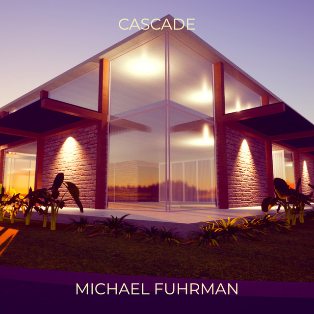 Cascade - Single by Michael Fuhrman | Spotify