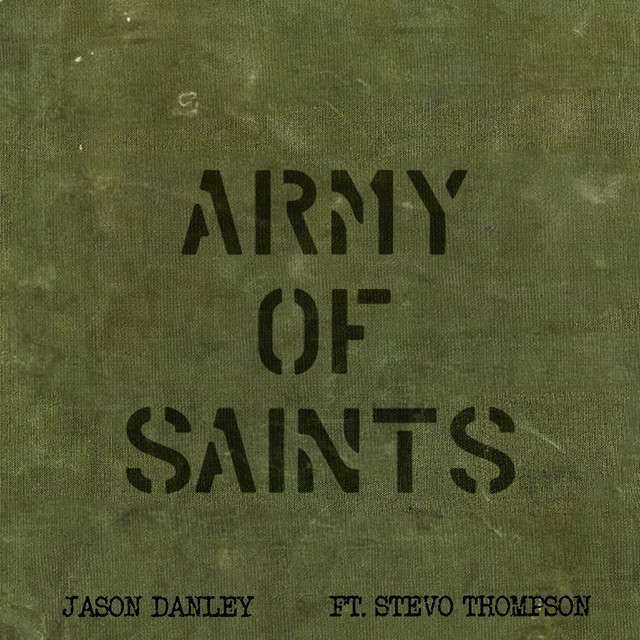 Army of Saints - Single by Jason Danley | Spotify