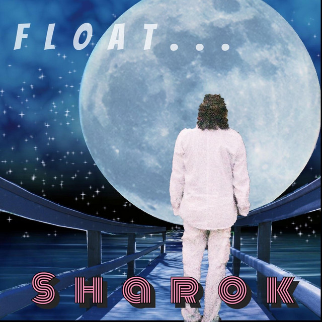 Float... - Album by Sharok Shai | Spotify