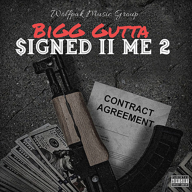 Signed II Me 2 - Album by BiGG Gutta | Spotify