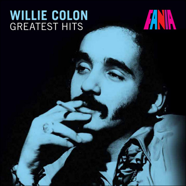 Willie Colon - Greatest Hits - Compilation by Willie Colón | Spotify