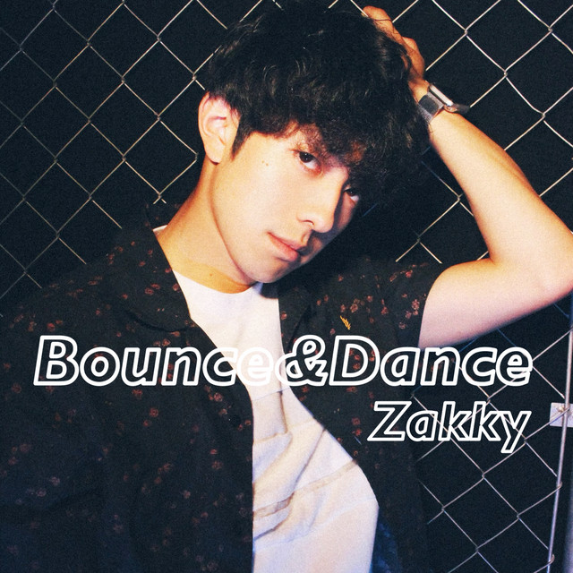 Bounce & Dance - Single by zakky | Spotify
