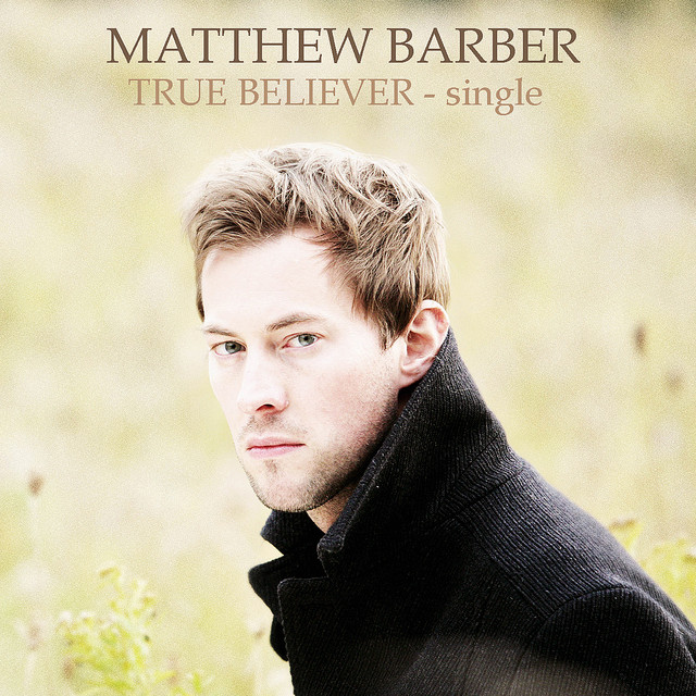True Believer - Single - Single by Matthew Barber | Spotify