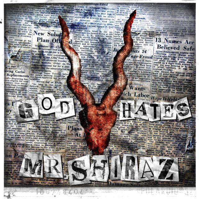 God Hates Mr Shiraz - EP by Mr Shiraz | Spotify