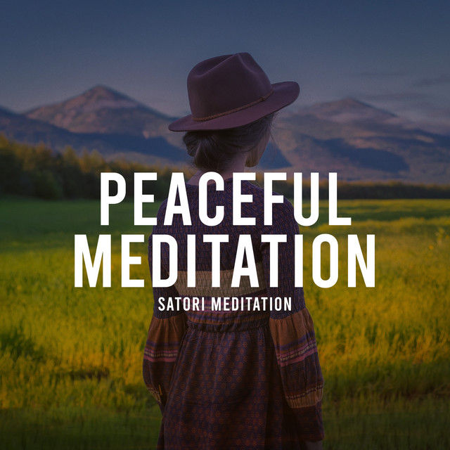 Peaceful Meditation - Album by Satori Meditation | Spotify