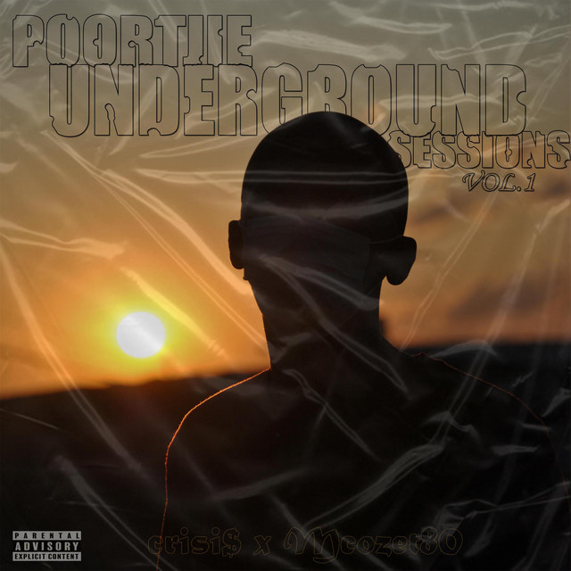 Poortjie Underground Sessions, Vol. 1 (Original Mix) - Album by Crisi ...