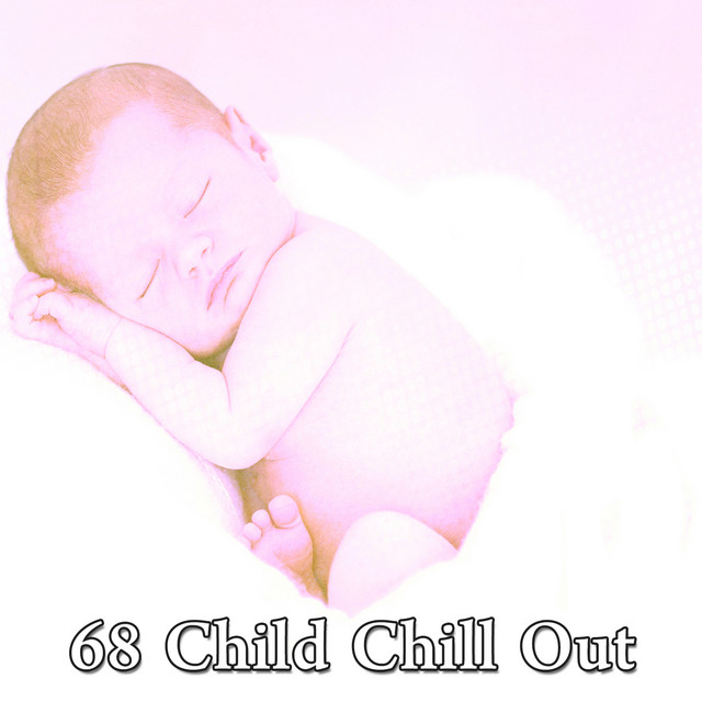 68 Child Chill Out - Album by Sounds Of Nature | Spotify
