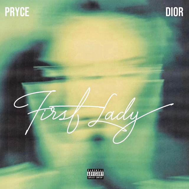 First Lady - song and lyrics by Pryce Dior | Spotify