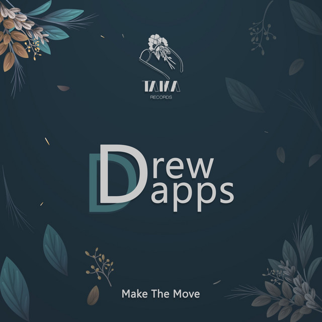 Make The Move - EP by Drew Dapps | Spotify