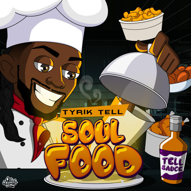 Soul Food - Album by Tyrik Tell | Spotify